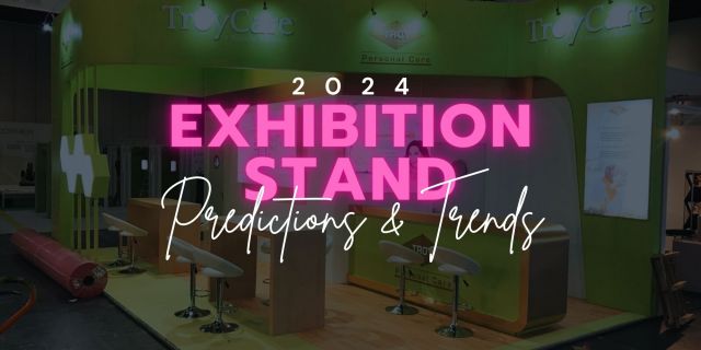 2024 Exhibition Stand Predictions & Trends