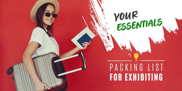 Your Essentials Packing List for Exhibiting