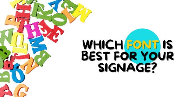 Which Font is Best for Your Signage?